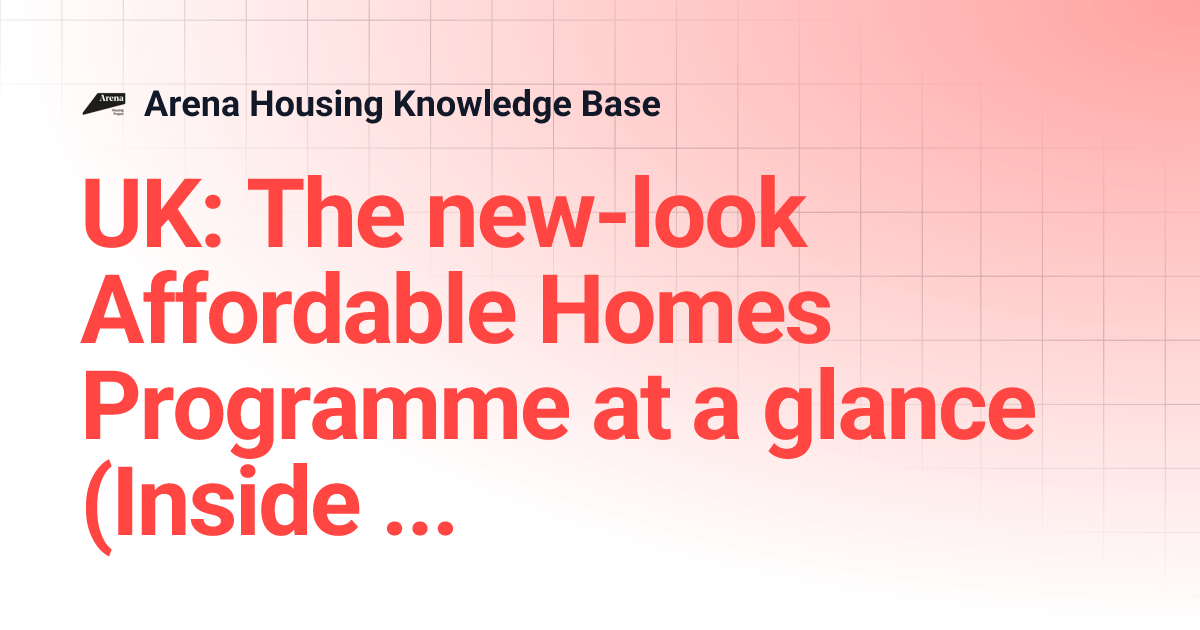 UK: The new-look Affordable Homes Programme at a glance (Inside Housing ...